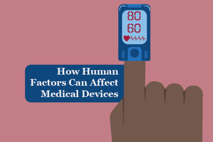 How Human Factors Can Affect Medical Devices - EMMA International