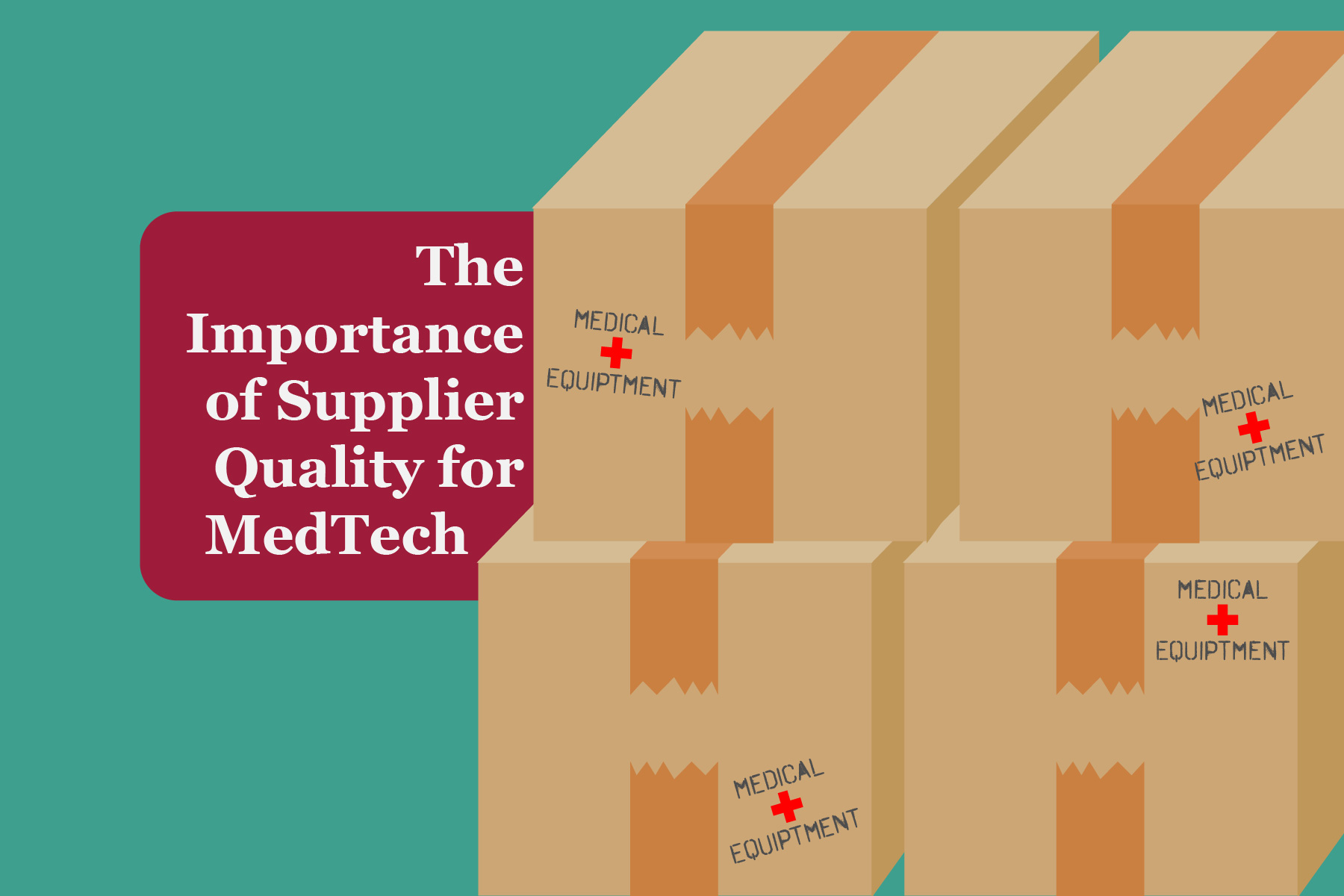 The Importance of Supplier Quality for MedTech - EMMA International